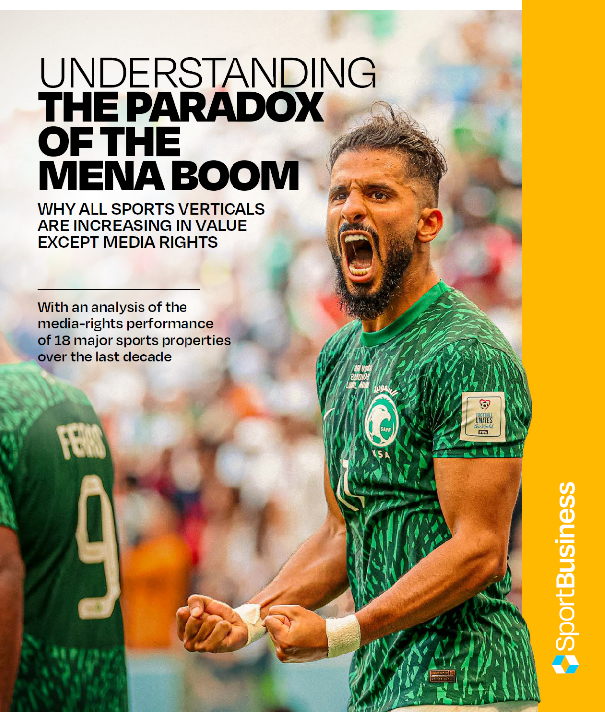 Understanding the paradox of the Mena boom: Why all sports verticals are increasing in value ...